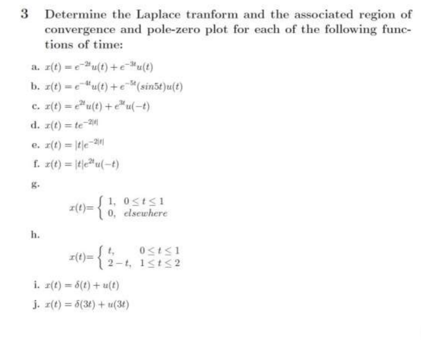 Solved Determine the Laplace transform and the associated | Chegg.com