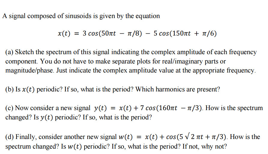 Solved A signal composed of sinusoids is given by the | Chegg.com
