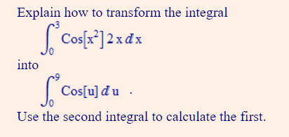 Solved Explain how to transform the integral | Chegg.com