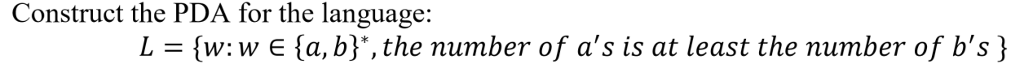 Solved Construct the PDA for the language: L = {w: w E {a, | Chegg.com
