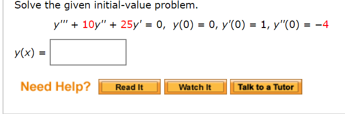 Solved Solve the given initial-value problem. y'" + 10y', + | Chegg.com