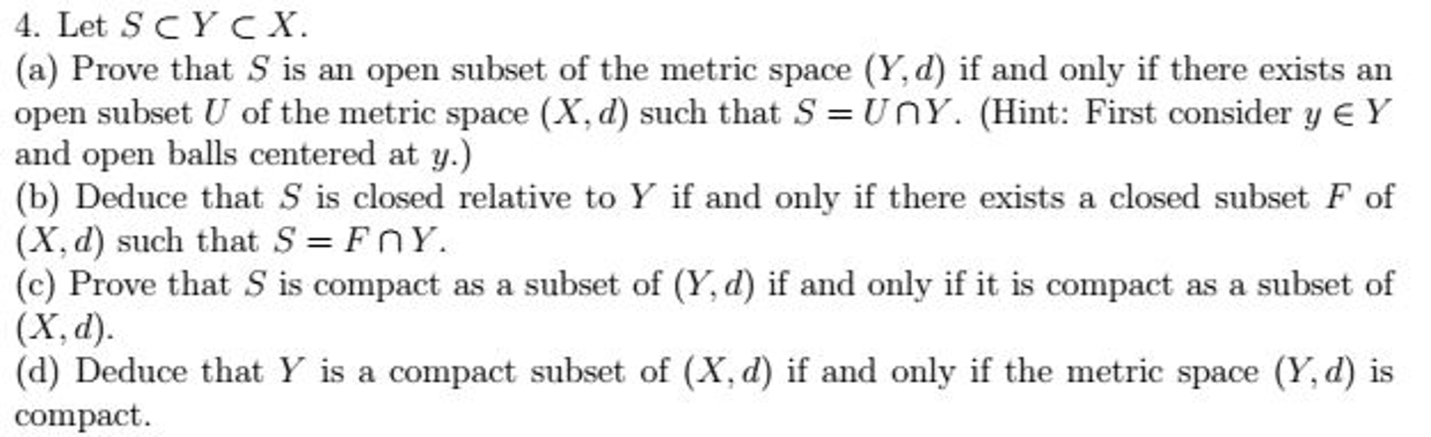 Solved Let S subset Y subset X. Prove that S is an open | Chegg.com Solved Let S subset Y subset X. Prove that S is an open | Chegg.com