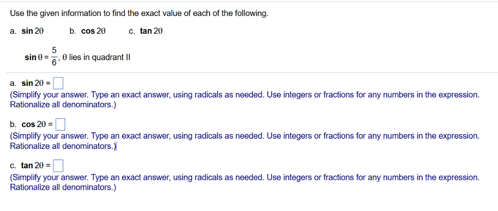 Solved Use the given information to find the exact value of | Chegg.com