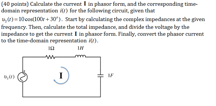 Solved (40 points) Calculate the current I in phasor form, | Chegg.com