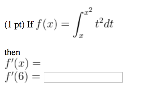 Solved If f (x)= Integral^x^2_x t^2dt | Chegg.com