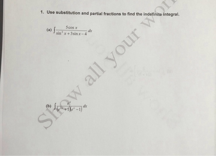 Solved 1. Use substitution and partial fractions to find the | Chegg.com