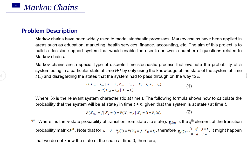 Markov Chains Problem Description Markov chains have | Chegg.com