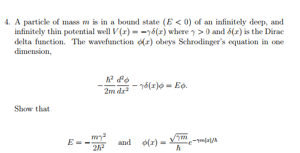 Solved A particle of mass m is in a bound state (E