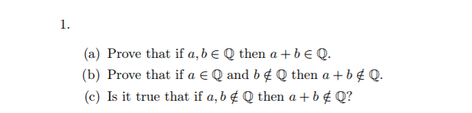 Solved (a) Prove that if a, b ∈ Q then a + b ∈ Q. | Chegg.com