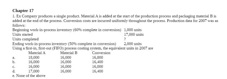 Solved Ex Company produces a single product. Material A is | Chegg.com