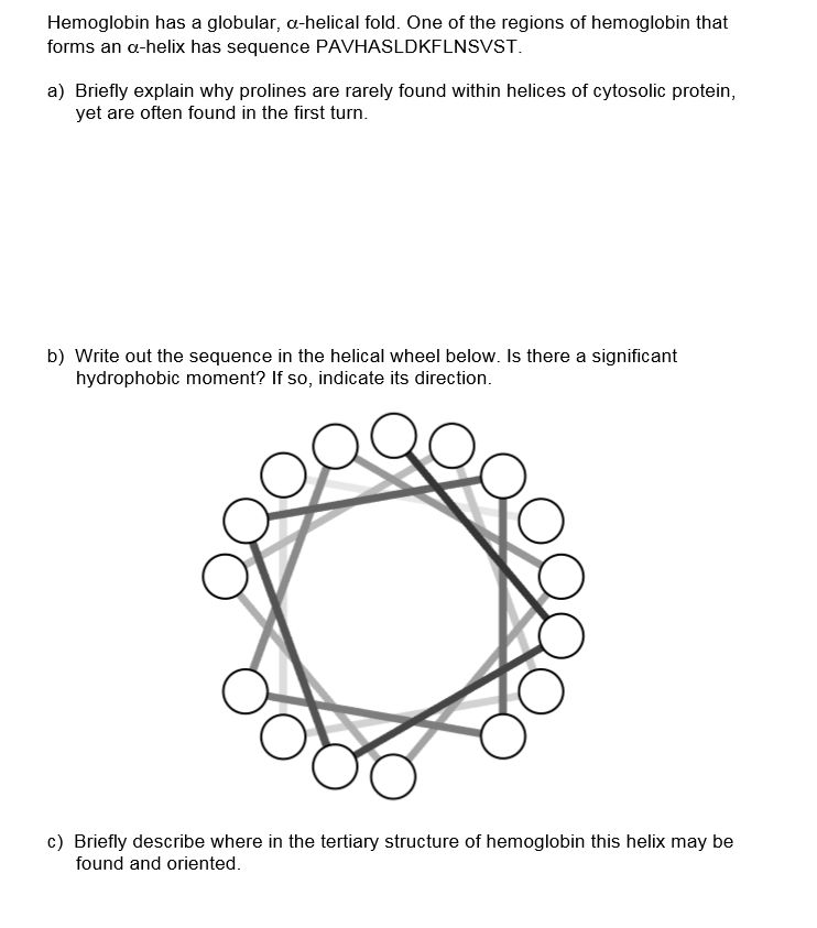 Solved Hemoglobin has a globular, a-helical fold. One of the | Chegg.com