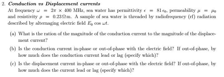 Solved At frequency omega = 2 pi times 400 MHz, sea water | Chegg.com