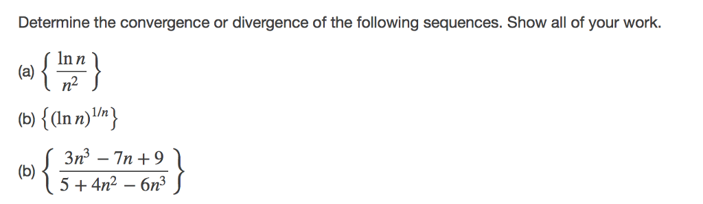 Solved Determine the convergence or divergence of the | Chegg.com