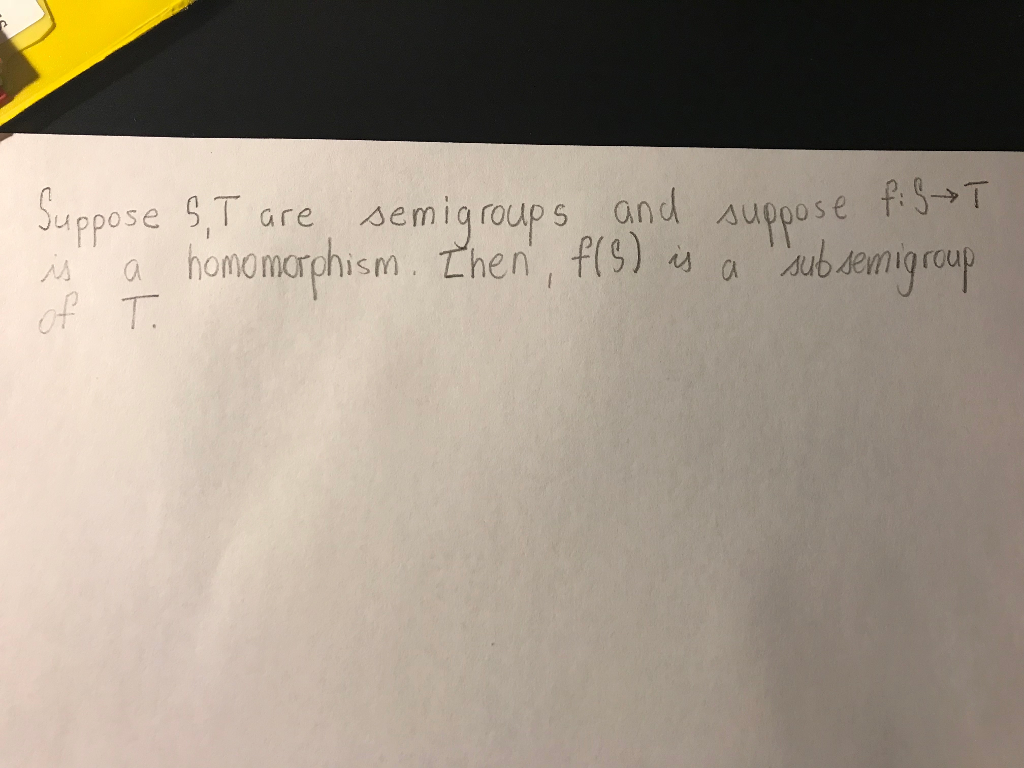 Solved Suppose ST are semigroup s and uppos | Chegg.com