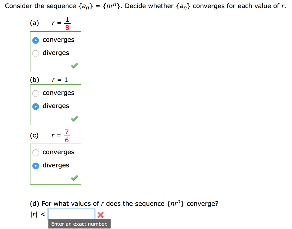 Solved Consider the sequence {a_n} = {nr^n}. Decide whether | Chegg.com