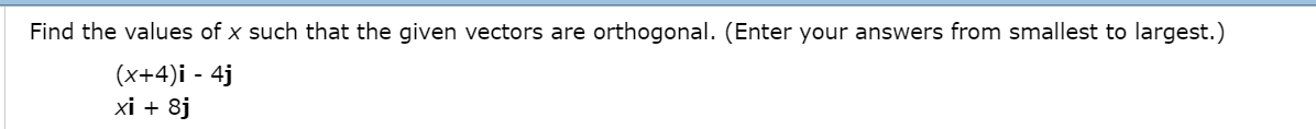 Solved Find the values of x such that the given vectors are | Chegg.com
