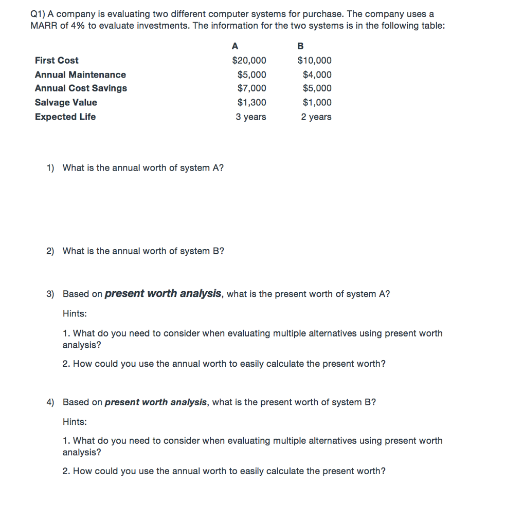 Solved A company is evaluating two different computer | Chegg.com