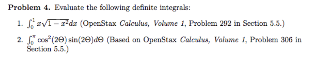 Solved Problem 4. Evaluate the following definite integrals: | Chegg.com