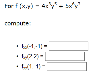 Solved 3,.5 6, .3 For f (x,y) = 4Xy® + 5xy compute: . | Chegg.com