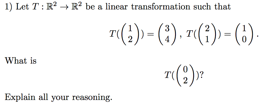 Solved Let T R 2 Rightarrow R 2 Be A Linear Transformation