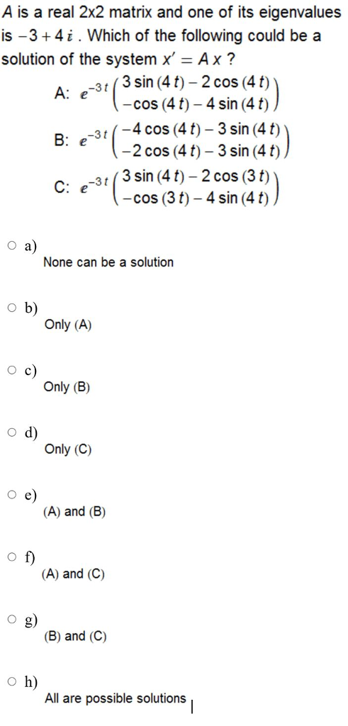 Solved A is a real 2x2 matrix and one of its eigenvalues is | Chegg.com
