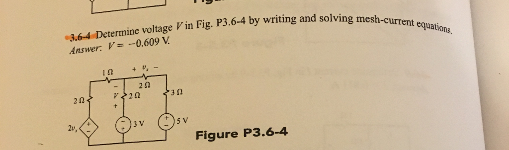 Solved Determine voltage V in Fig. P3. 6-4 by writing and | Chegg.com