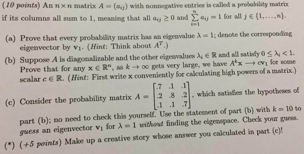 (10 points) An nxn matrix A = (aij) with nonnegative | Chegg.com