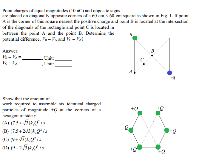 Solved Point charges of equal magnitudes (10 nC) and | Chegg.com