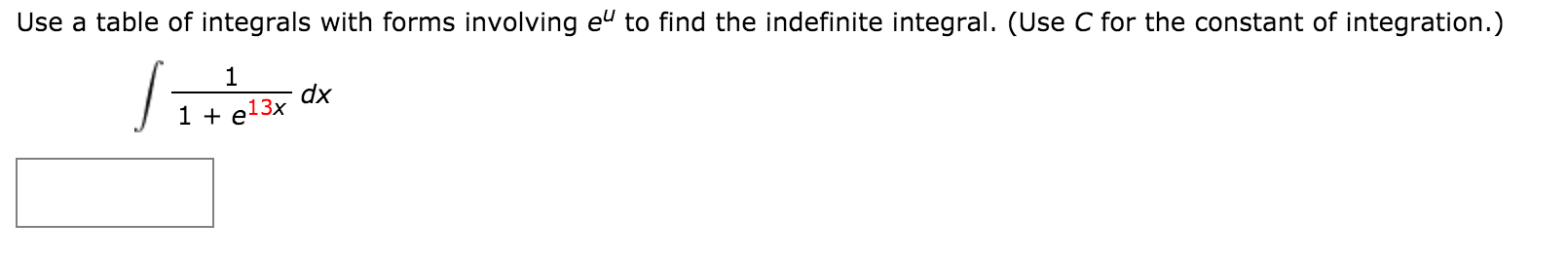 Solved Use a table of integrals with forms involving e^ u to | Chegg.com