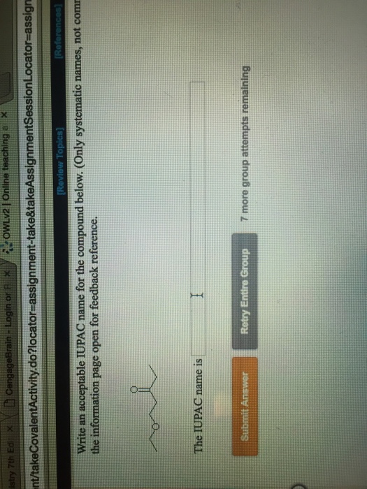 Solved Write an acceptable IUPAC name for the compound | Chegg.com Solved Write an acceptable IUPAC name for the compound | Chegg.com