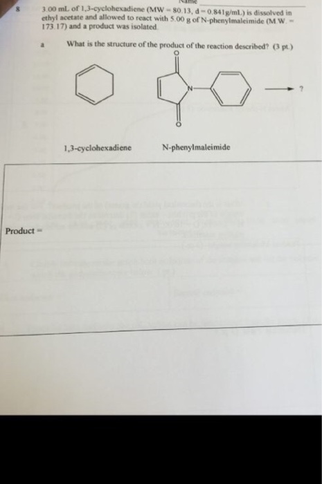 Solved 8 300 mL of 1,3-cyclohexadiene (MW- s0.13, | Chegg.com