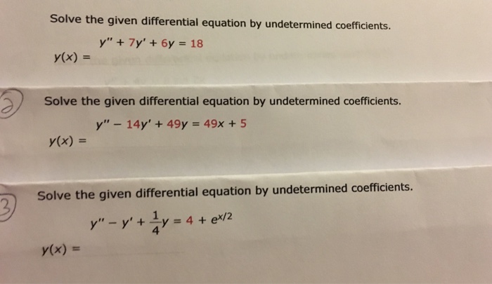 Solved Solve the given differential equation by undetermined | Chegg.com
