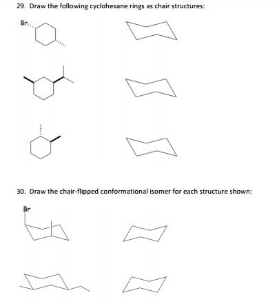 Solved 29. Draw the following cyclohexane rings as chair | Chegg.com