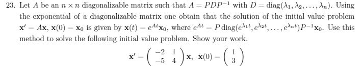 Solved 23. Let A be an n x n diagonalizable matrix such that | Chegg.com