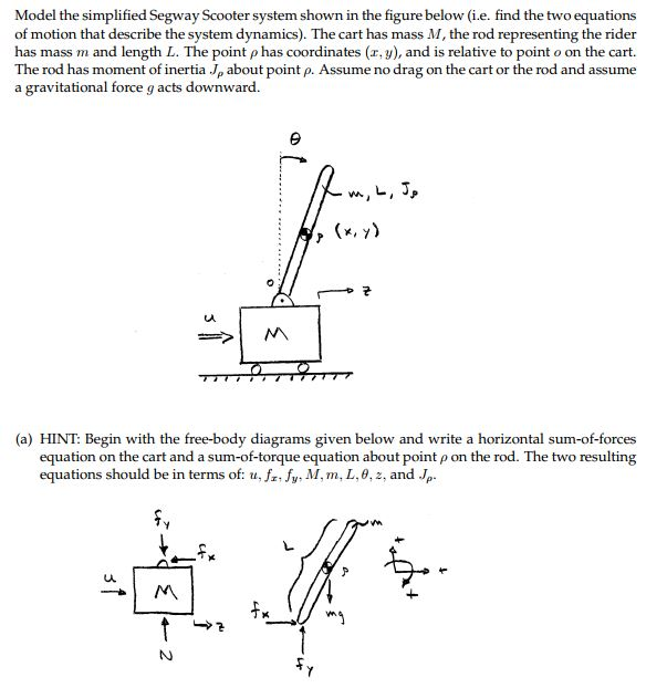 Solved Model the simplified Segway Scooter system shown in | Chegg.com
