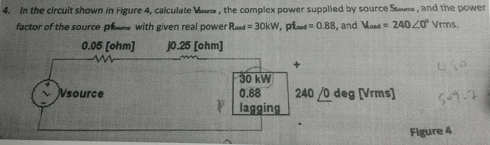 Solved In the circuit shown in Figure 4, calculate Vsource, | Chegg.com
