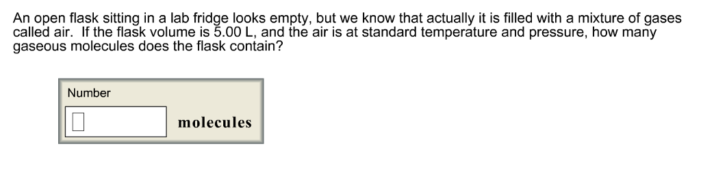 Solved An open flask sitting in a lab fridge looks empty, | Chegg.com