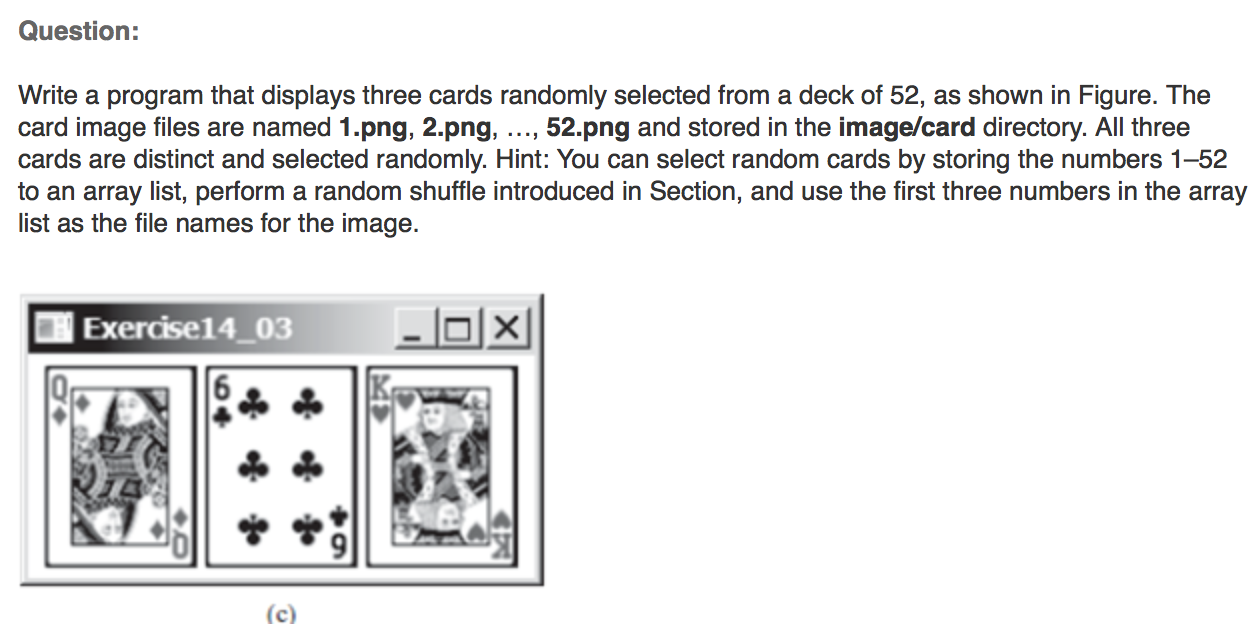 Write a program that displays three cards randomly | Chegg.com