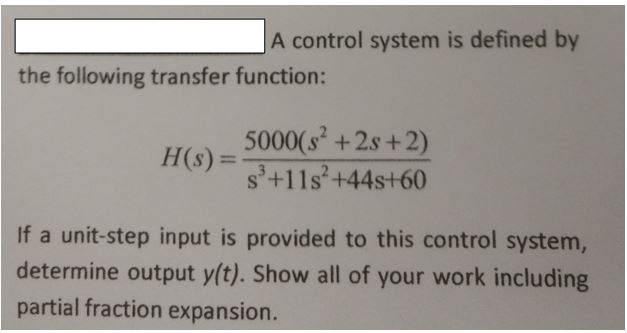 Solved A control system is defined by the following transfer | Chegg.com