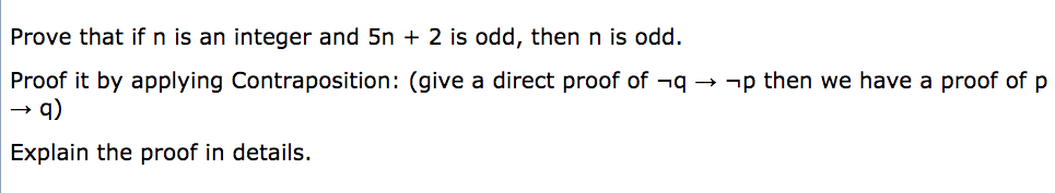 Solved Prove that if n is an integer and 5n 2 is odd, then n | Chegg.com