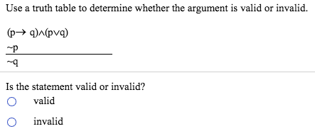 Solved Use a truth table to determine whether the argument | Chegg.com