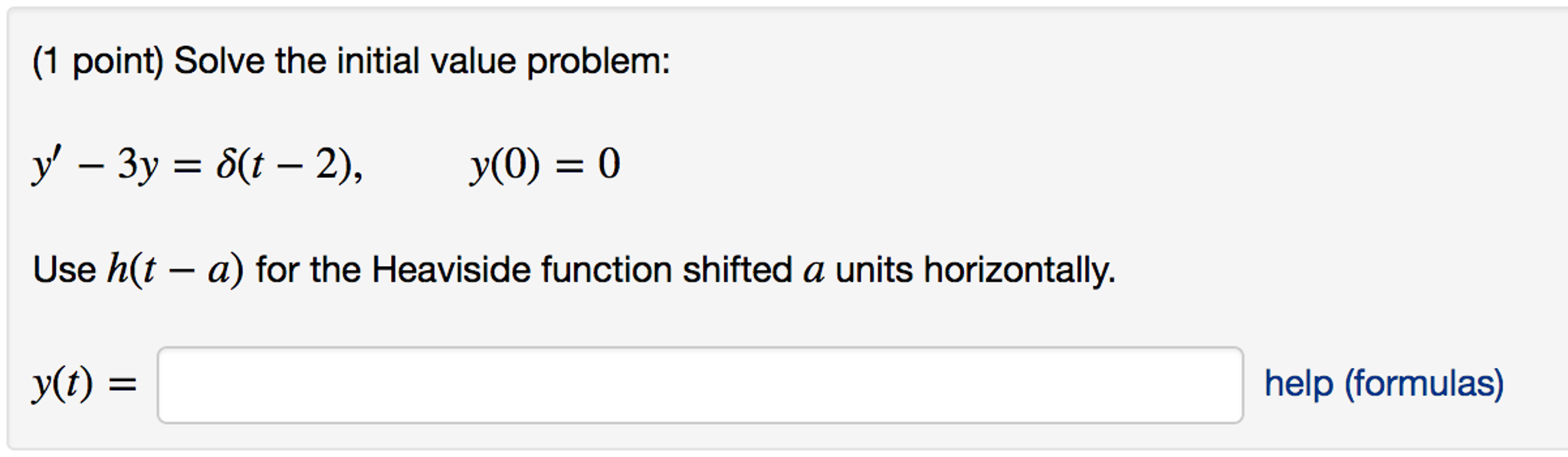 Solved Solve the initial value problem: y' - 3y = delta(t - | Chegg.com