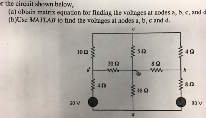 Solved The circuit shown below, obtain matrix equation for | Chegg.com