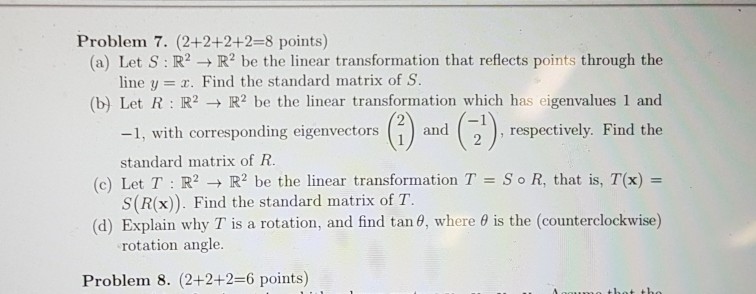 Solved Problem 7. (2+2+2+2-8 points) (a) Let S : R2 → R2 be | Chegg.com