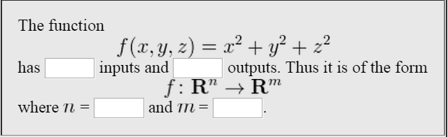 Solved The function f (x,y,z) = x^2 +y^2 +z^2 has input and | Chegg.com