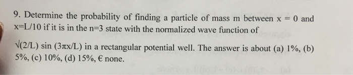 Solved Determine the probability of finding a particle of | Chegg.com