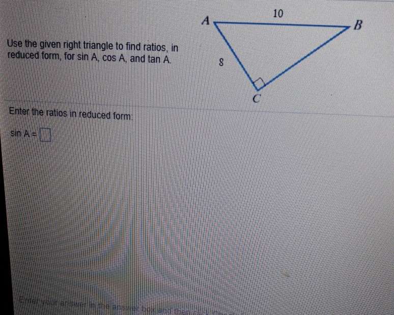 Solved 10 Use the given right triangle to find ratios, in | Chegg.com