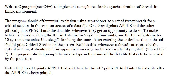 Write A C Programnot C To Implement Semaphores For