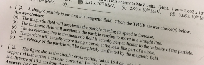 Solved A charged particle is moving in a magnetic field. | Chegg.com