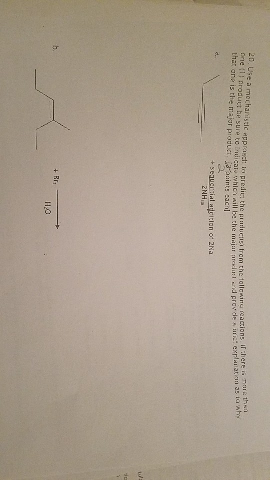 Solved 20. Use a mechanistic approach to predict the | Chegg.com